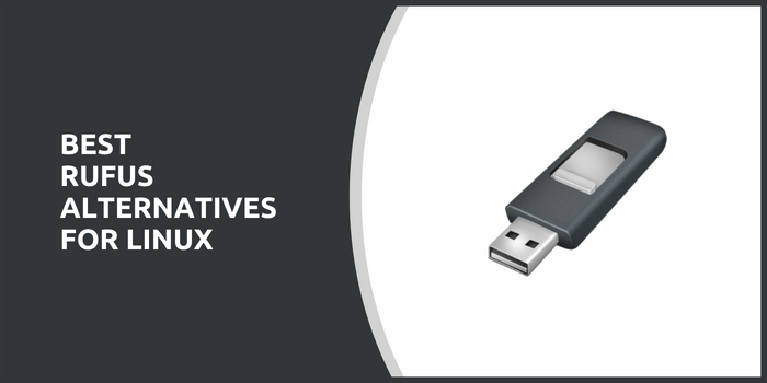 15 meilleures alternatives Rufus pour Linux 2022 【 2022 】 | Enor Cerna ...